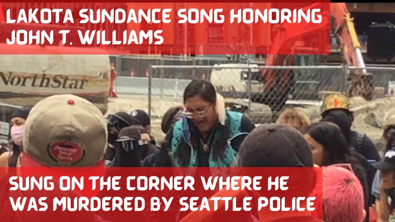 Lakota Sundance Song Sung to Honor John T. Williams - YouTube