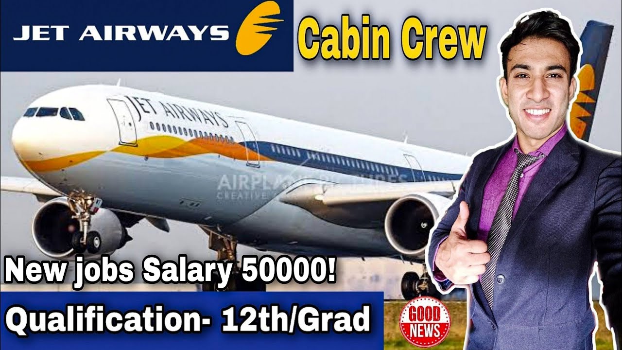 Jet Airways | New jobs in Jet Airways 🔥| Cabin crew and Ground Staff ...