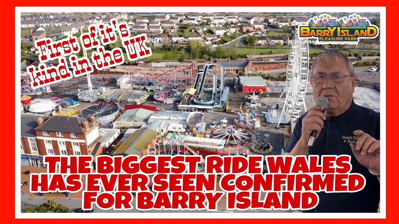 THE BIGGEST RIDE IN WALES CONFIRMED FOR BARRY ISLAND PLEASURE PARK (KMG ...