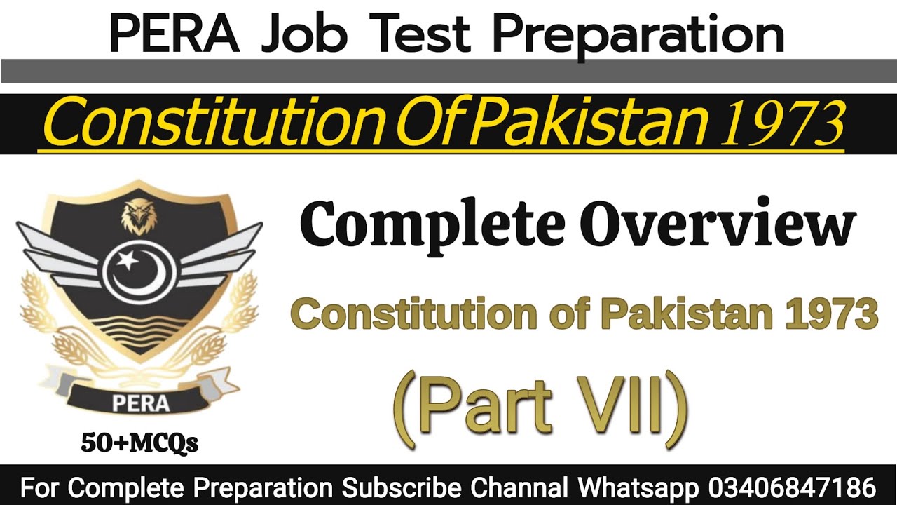 PERA Test Preparation|Lec 3|Constitution of Pakistan 1973 Part VII ...