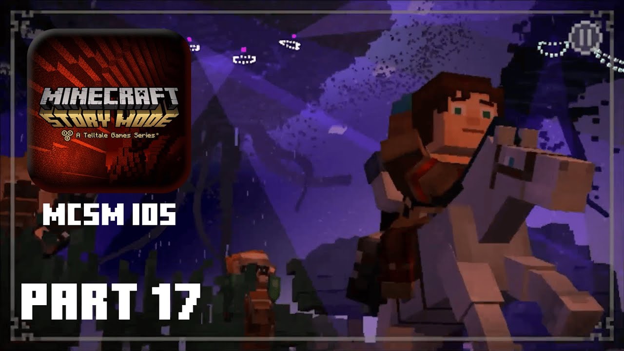 Minecraft: Story Mode | Episode 4 | Part 17 | Gameplay | iOS - YouTube