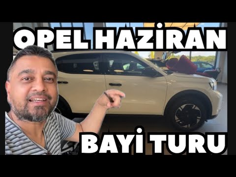OPEL HAZİRAN BAYİ TURU
