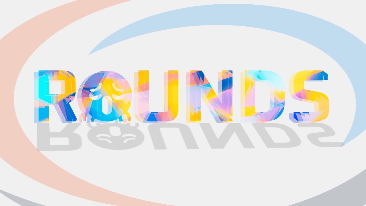 Rounds - YouTube