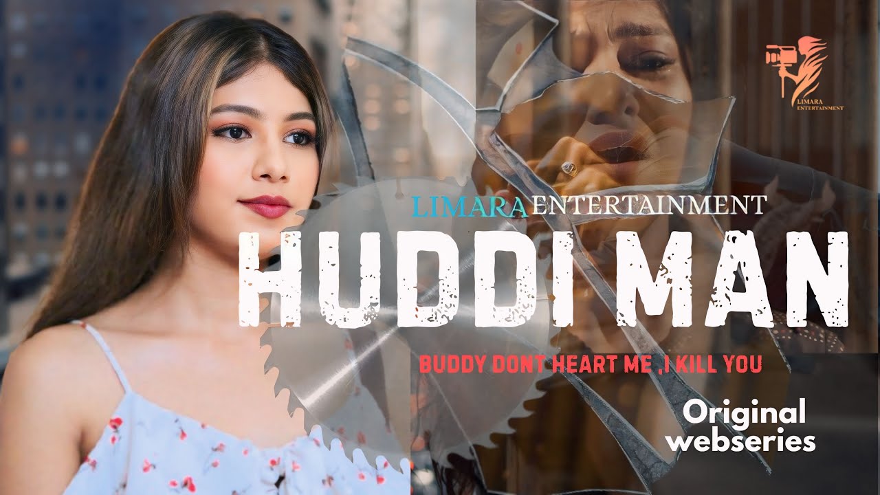 HUDDI MAN OFFICIAL EPISODE 05 || LIMARA ENTERTAINMENT || HUDDI MAN ...