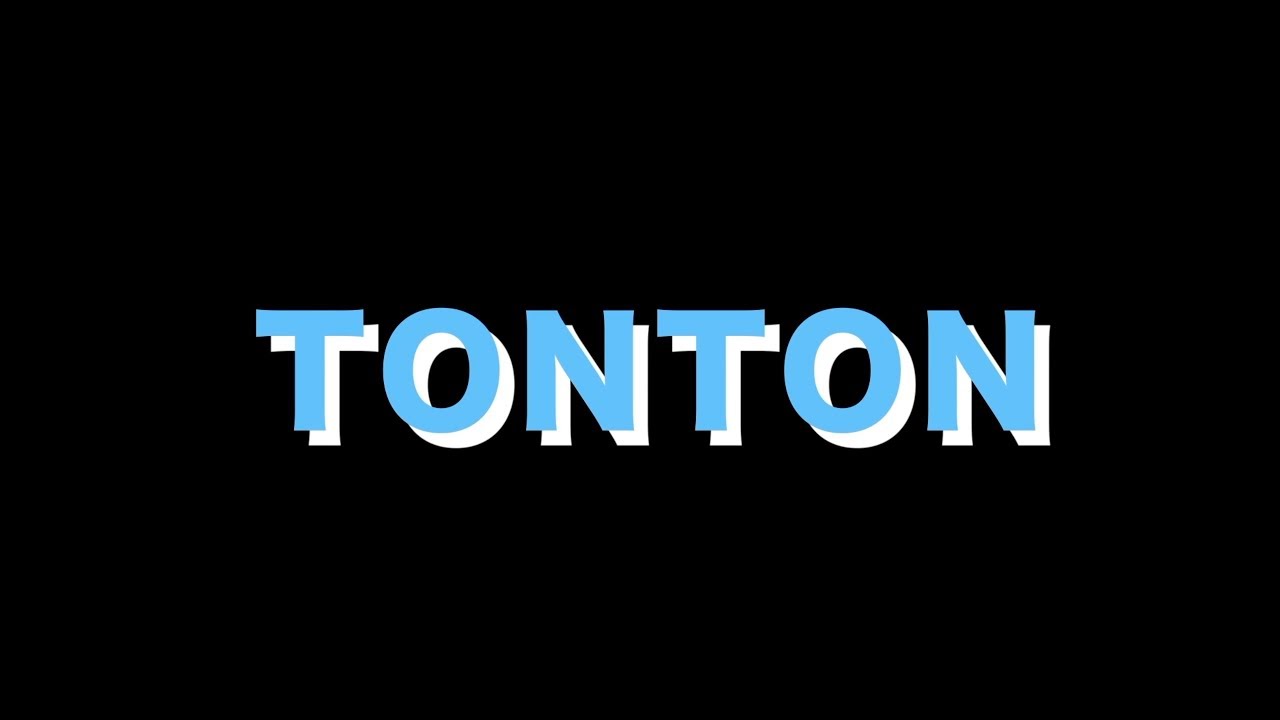 TONTON - YouTube
