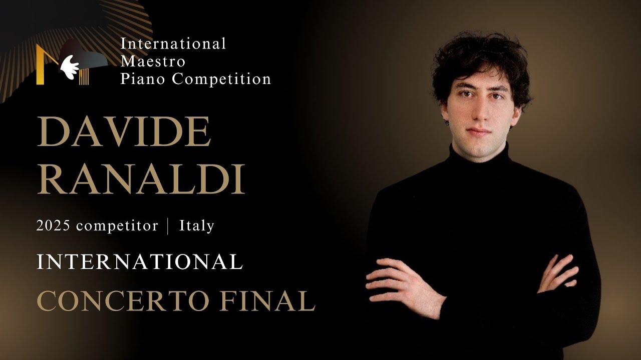 DAVIDE RANALDI - Final Round (2nd International Maestro Piano ...