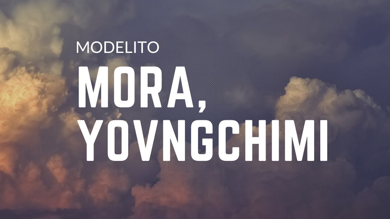 Modelito - Mora y YOVNGCHIMI (LETRA) - YouTube