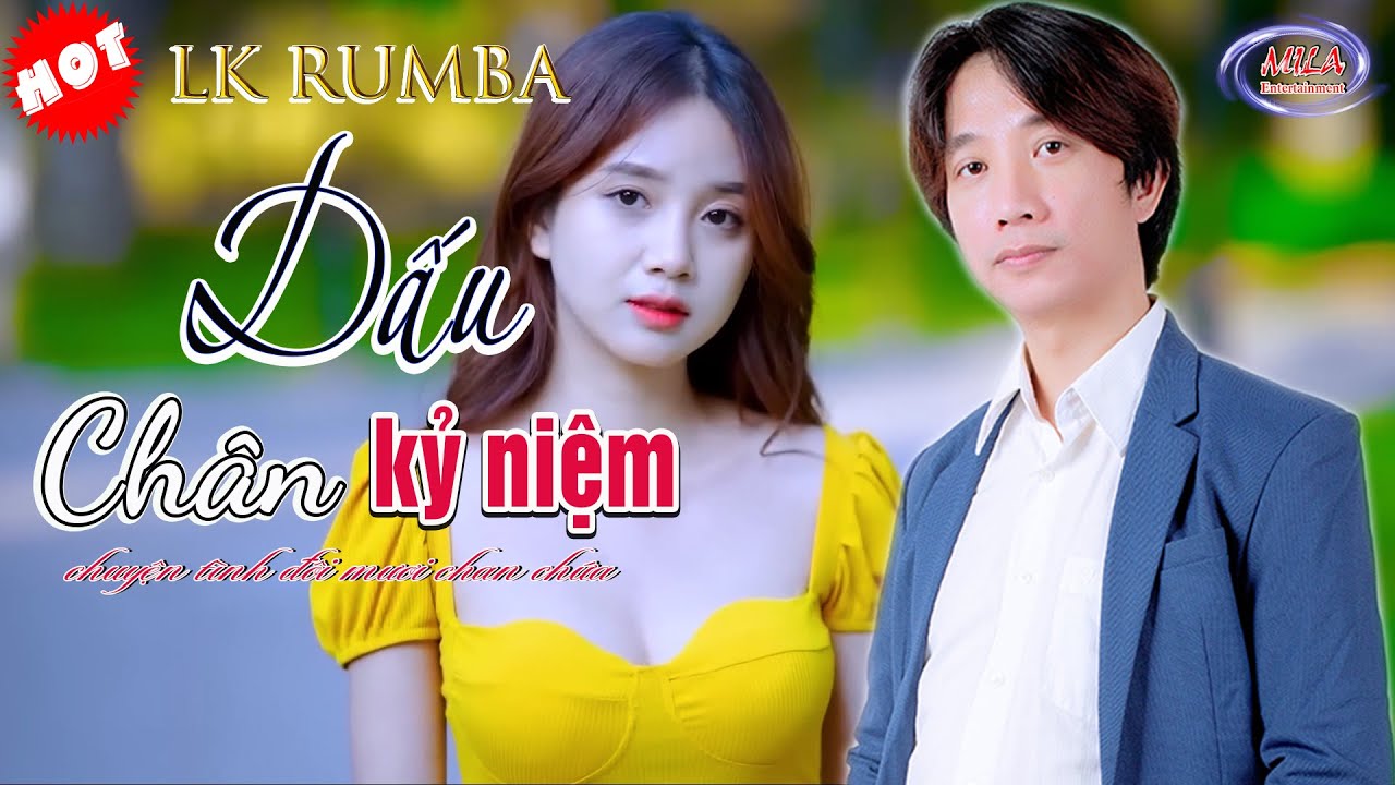 Lk Dấu chân kỷ niệm ⭐ LÂM MILA ⭐ Lk Rumba say đắm triệu con tim - YouTube