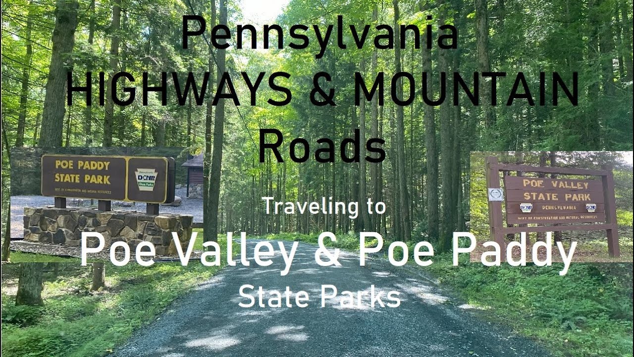 Poe Valley & Poe Paddy State Parks: Traveling Pennsylvania Highways ...