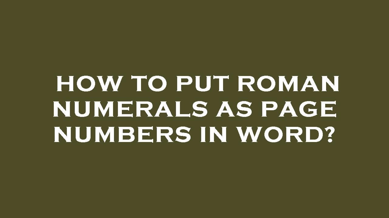 How to put roman numerals as page numbers in word? - YouTube