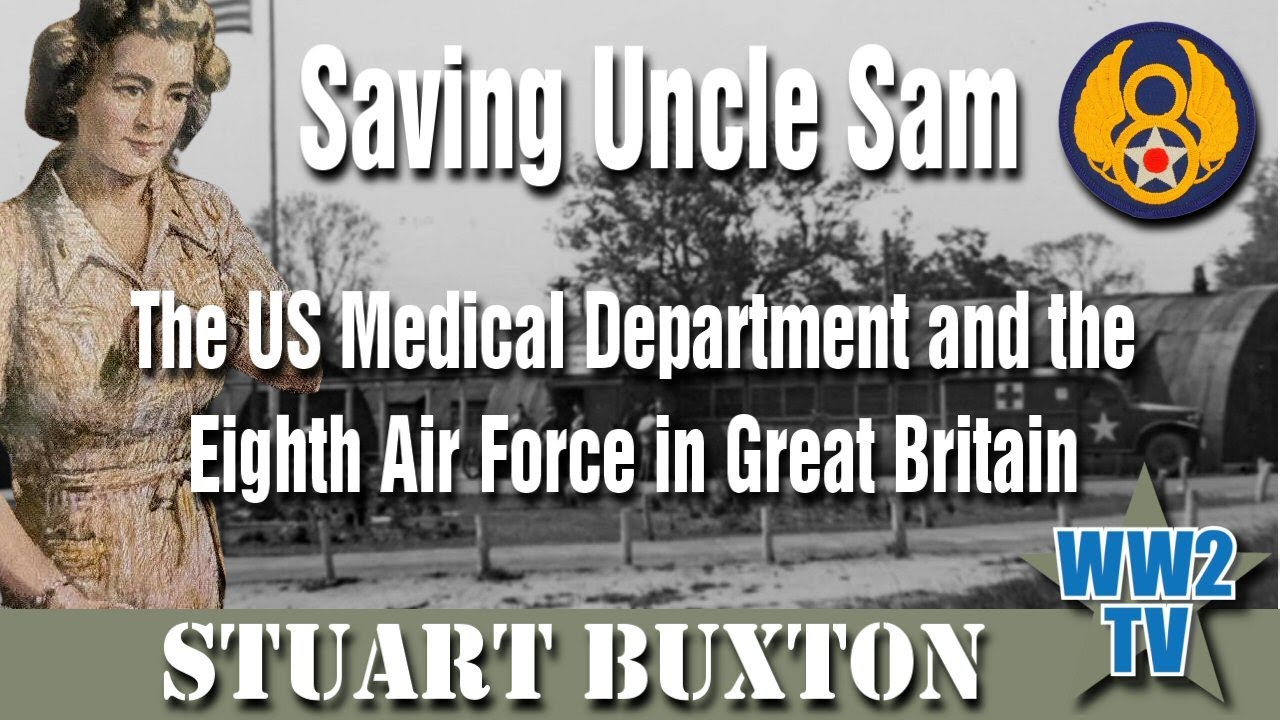 Saving Uncle Sam: The US Medical Department and the Eighth Air Force in ...