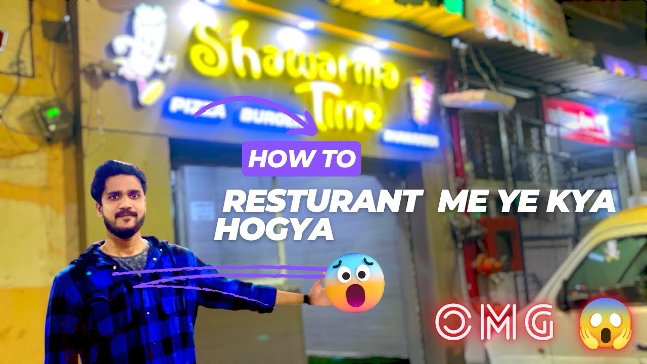 Shawarma Time In Mau….. - YouTube