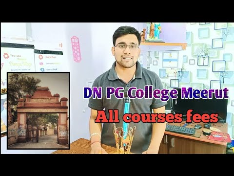 DN PG College Meerut fees structure | kis course ki kitni fees hai DN ...