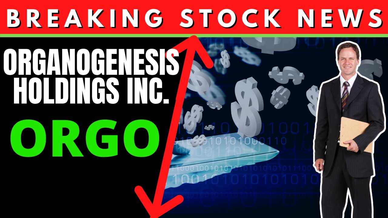 ORGO Stock News Today (#ORGO) Organogenesis | INVESTOR ALERT ...