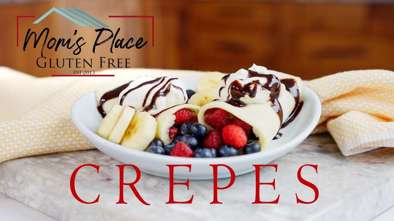 Mom's Place Gluten Free Crepes Instructional Video - YouTube