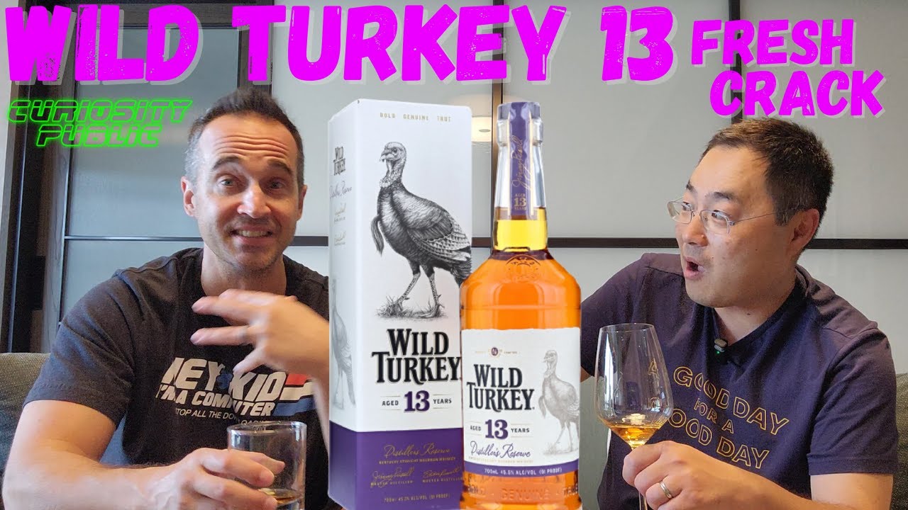Wild Turkey 13 year | Dutch & Dillon Fresh Crack | Curiosity Public ...