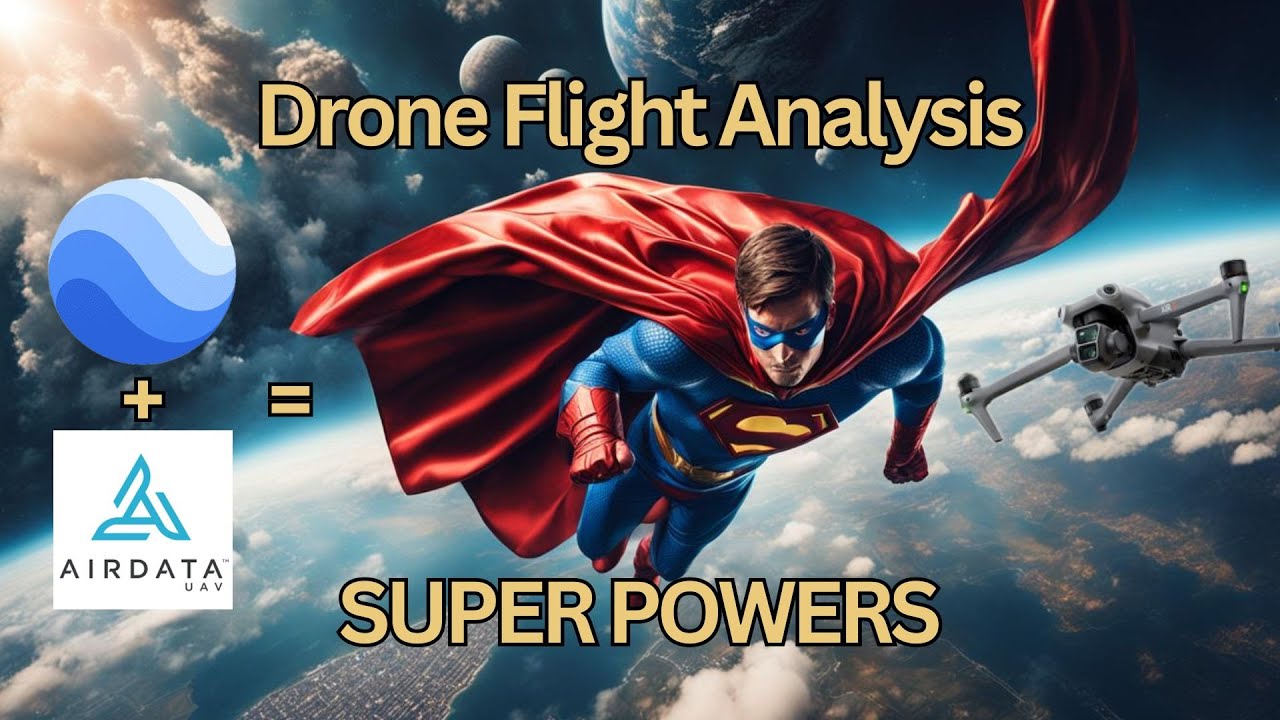 Drone Flight Superpowers with AirData & Google Earth For DJI & Autel ...