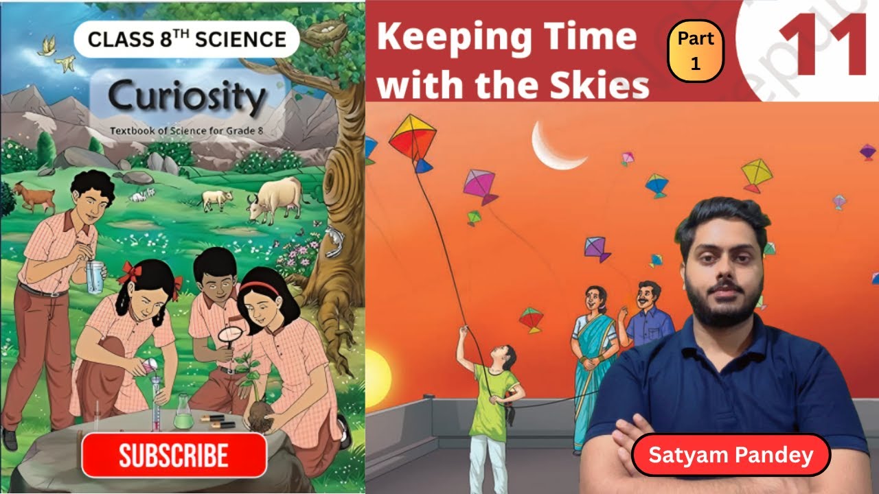 Keeping Time with the Skies (Part 1) | Class 8 Science Chapter 11 ...