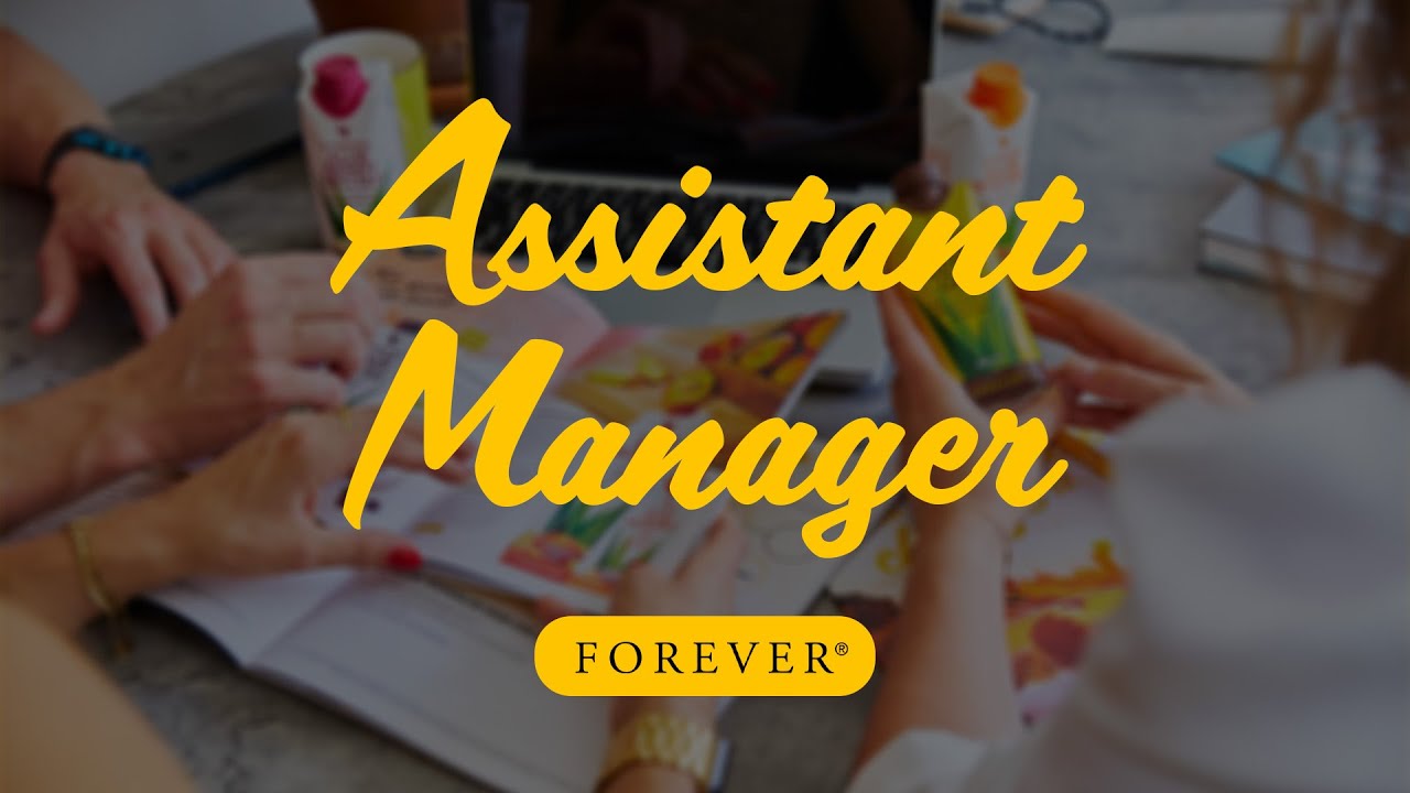 Assistant Manager | Forever Next Step - YouTube