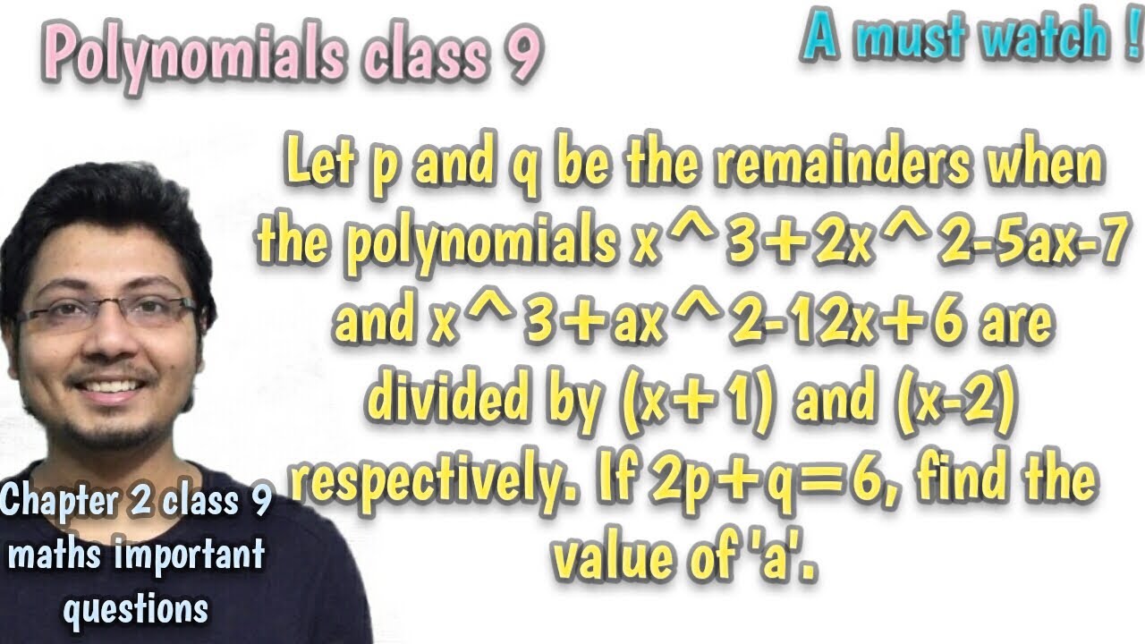 Polynomials Class 9 Let P And Q Be The Remainders When The Polynomials polynomials-class-9-let-p-and-q-be-the-remainders-when-the-polynomials