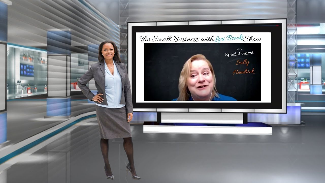 Sally Hendrick- The Small Business with Lori Brooks Show - YouTube
