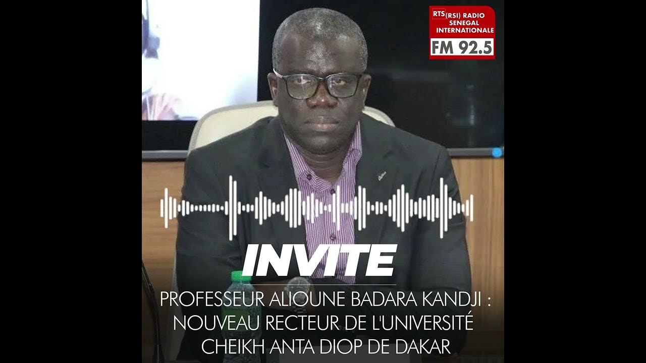 Entretien avec le Professeur Alioune Badara Kandji, nouveau recteur de l'UCAD - YouTube