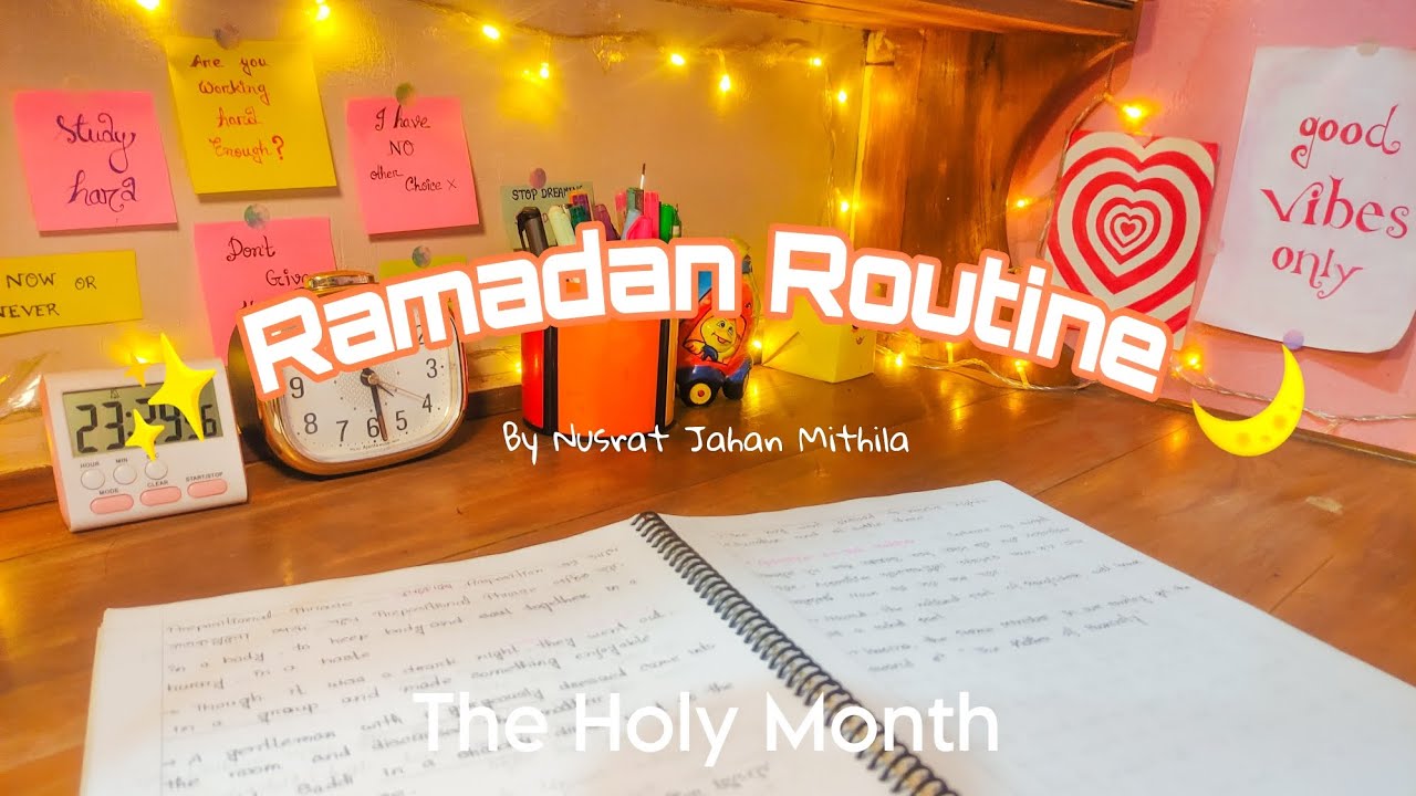 Ramadan Study Schedule 🌙The Holy Month ️ Bangladesh 🇧🇩 #ramadan #ramadanroutine #vlog - YouTube