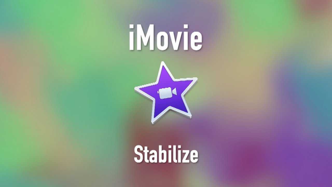 iMovie: Stabilize - YouTube