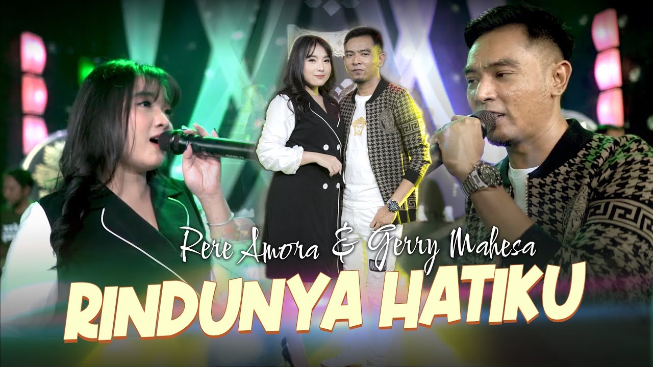 Rindunya Hatiku - Gerry Mahesa Ft.Rere Amora - Bareksa Music Duet Baper ...
