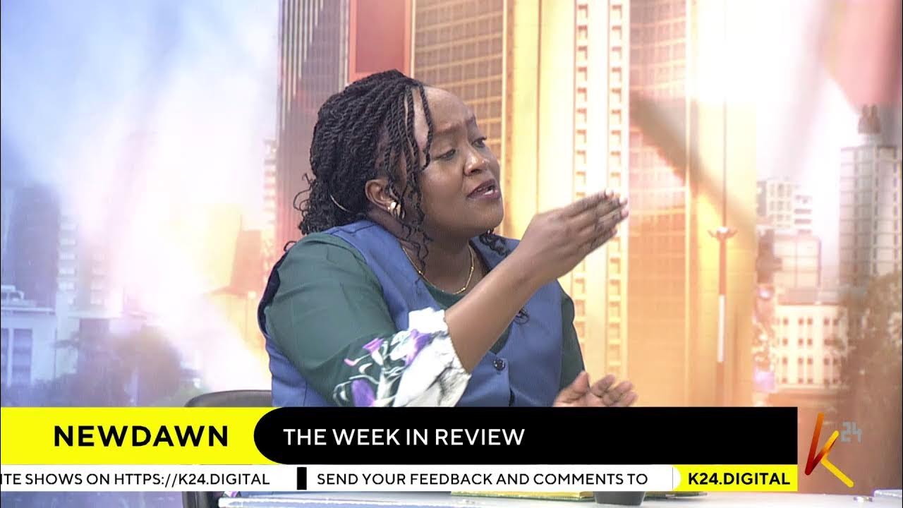 K24 TV LIVE| The week in reveiw #NewDawn - YouTube