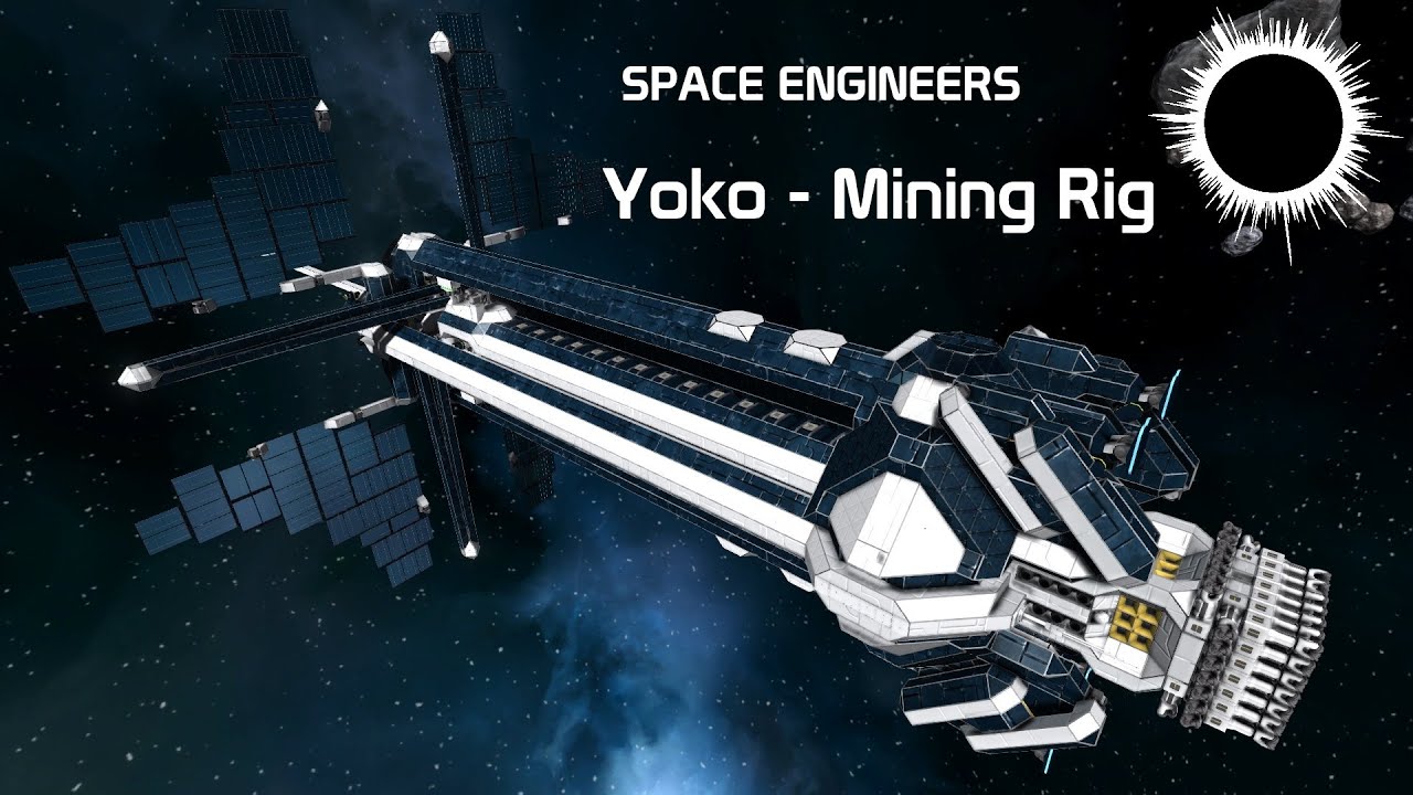 Yoko the Mining Rig _ Space Engineers - YouTube