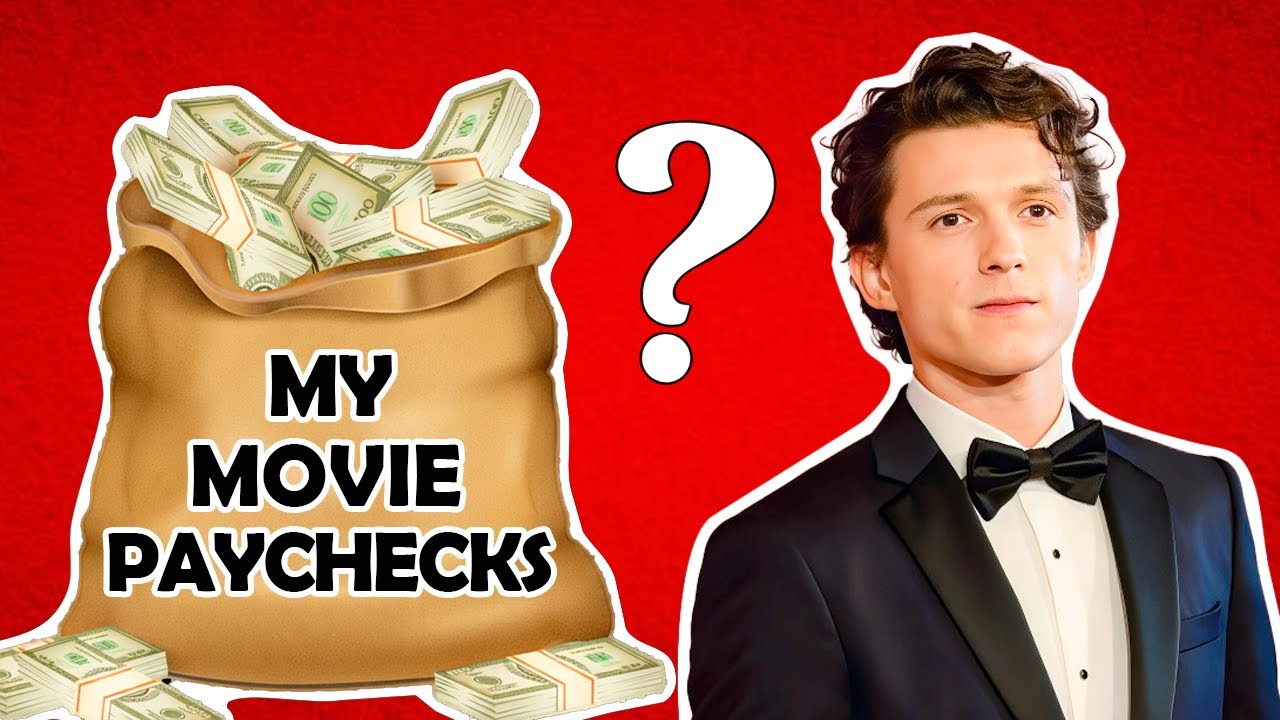 💰🤑 Tom Holland's Paycheck For Every Movie He Ever Made 💰🤑| All Actors ...