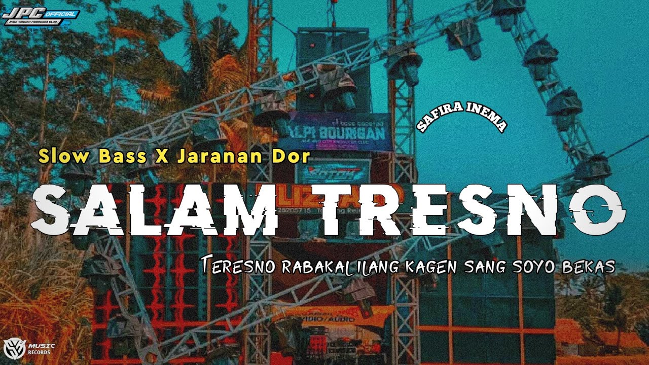 Dj Salam Tresno Safira Inema •slow Bass X Jaranan Dor Viral Tik Tok