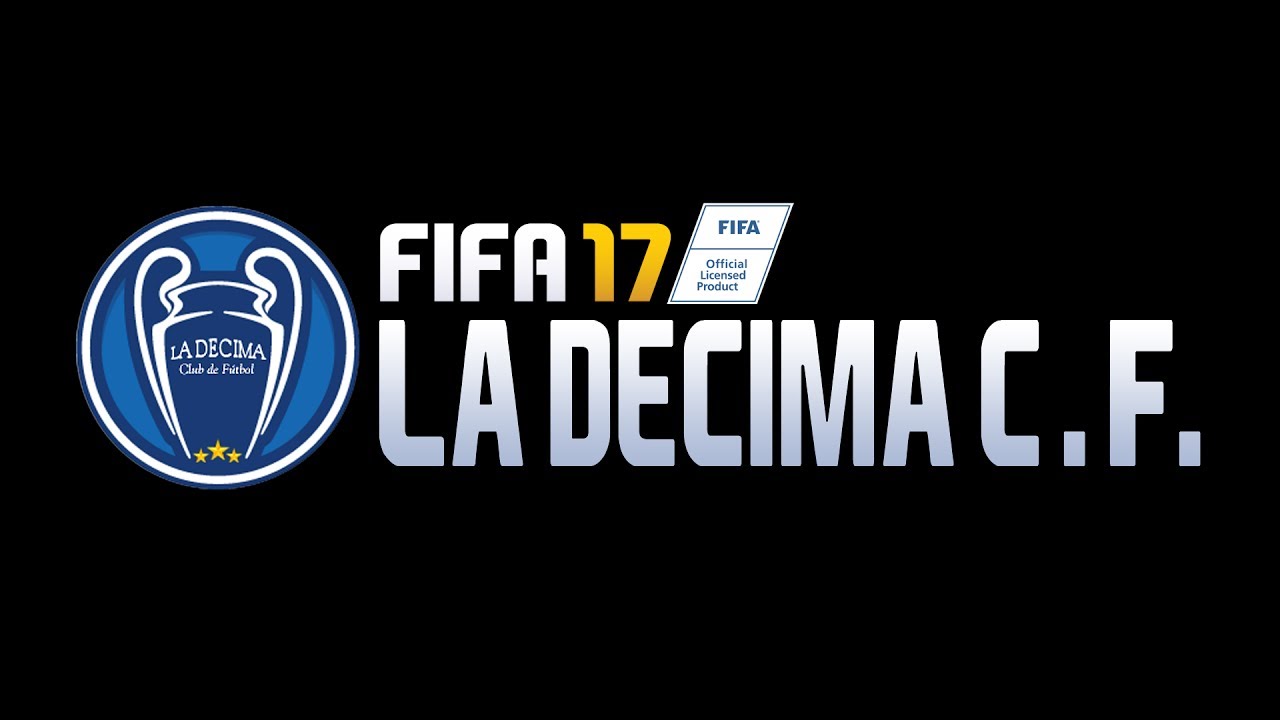 FIFA 17 ll Pro Club ll La Decima C.F. ll Compilation #1 - YouTube