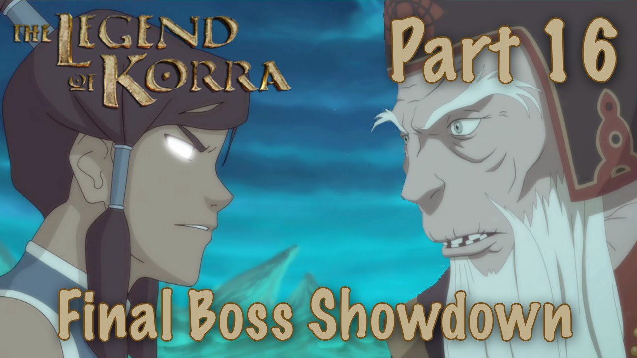 The Legend of Korra - Part 16 - FINAL BOSS SHOWDOWN - YouTube