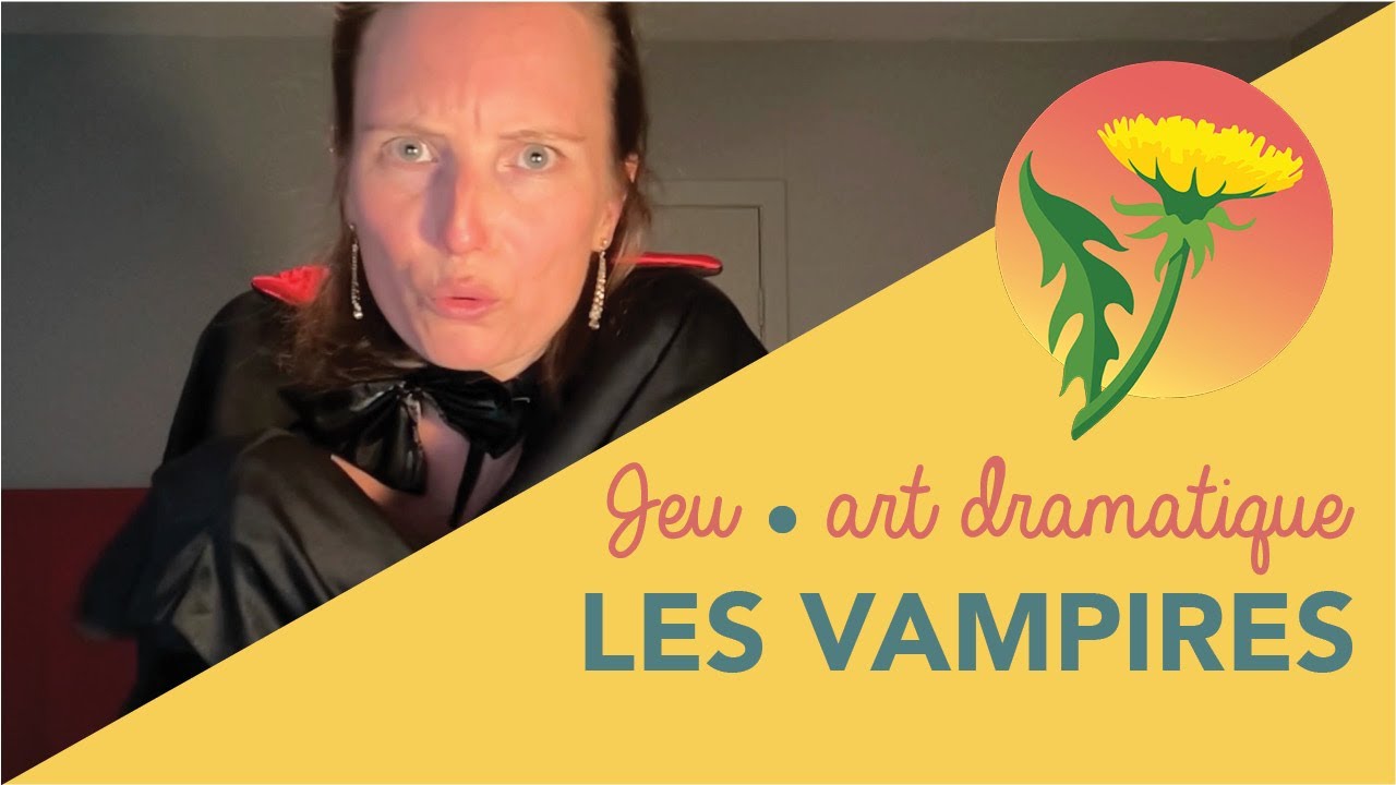 Les vampires : Exercice théâtral pour l'Halloween ( à partir de 8 ans ...
