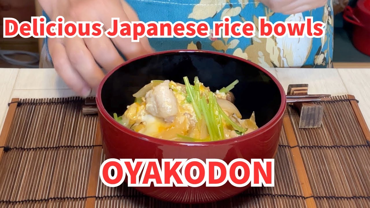 Delicious Japanese rice bowls【OYAKODON】 - YouTube