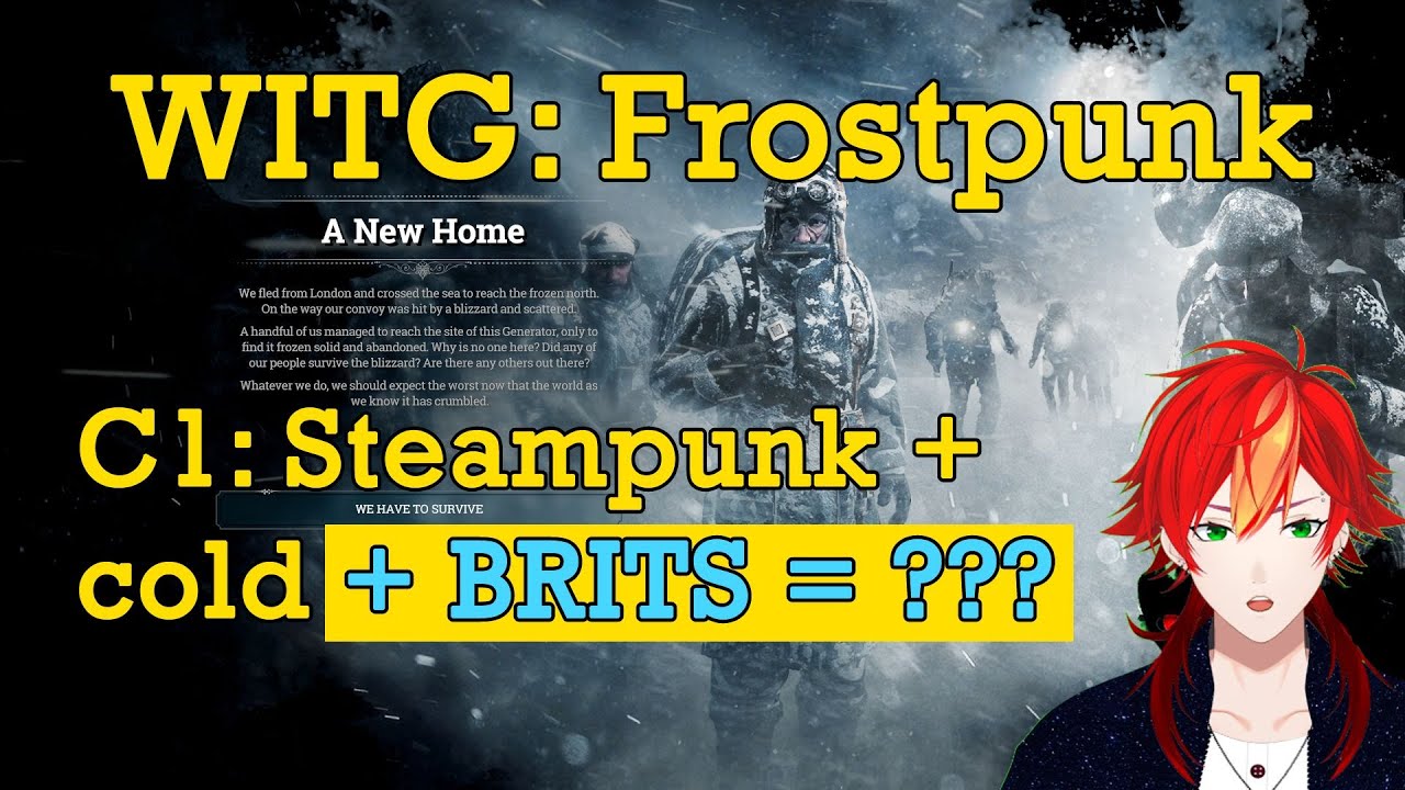 🥶⚙️ Cold + Steampunk + Brits = FROSTPUNK? [What Is This Game ...