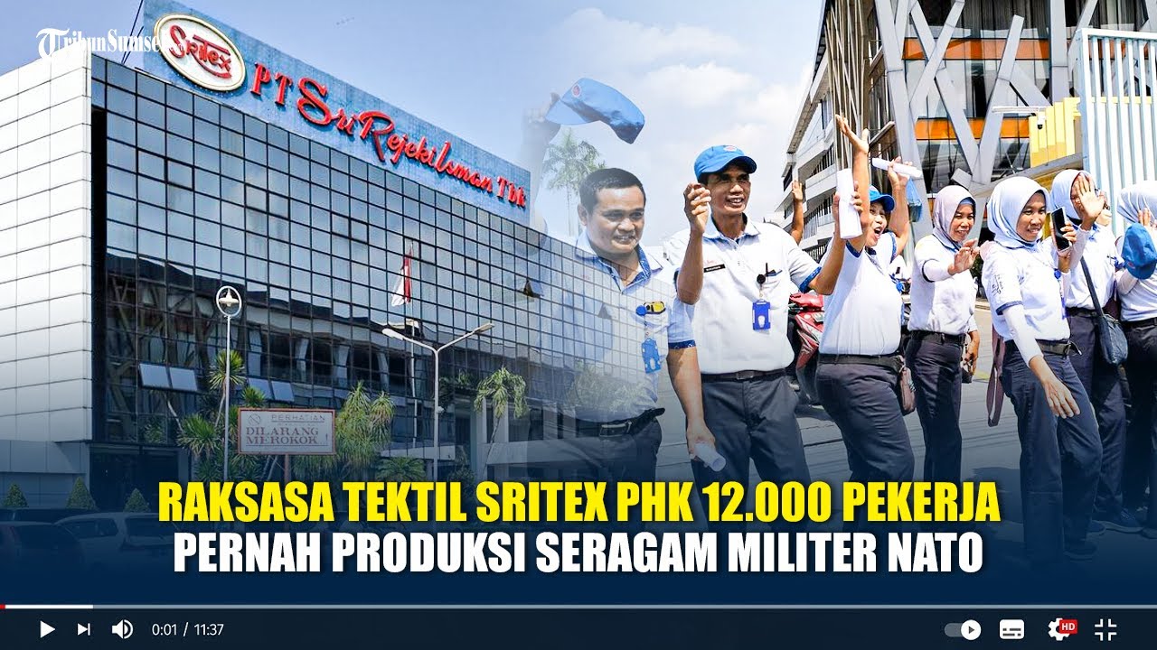 Raksasa Tektil Sritex PHK 12.000 Pekerja, Pernah Produksi Seragam ...