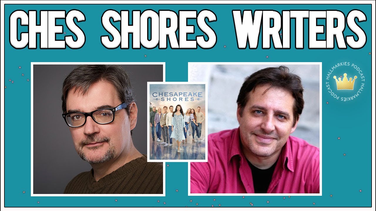 CHESAPEAKE SHORES Writers Phoef Sutton & Mark Jordan Legan S6 Interview ...