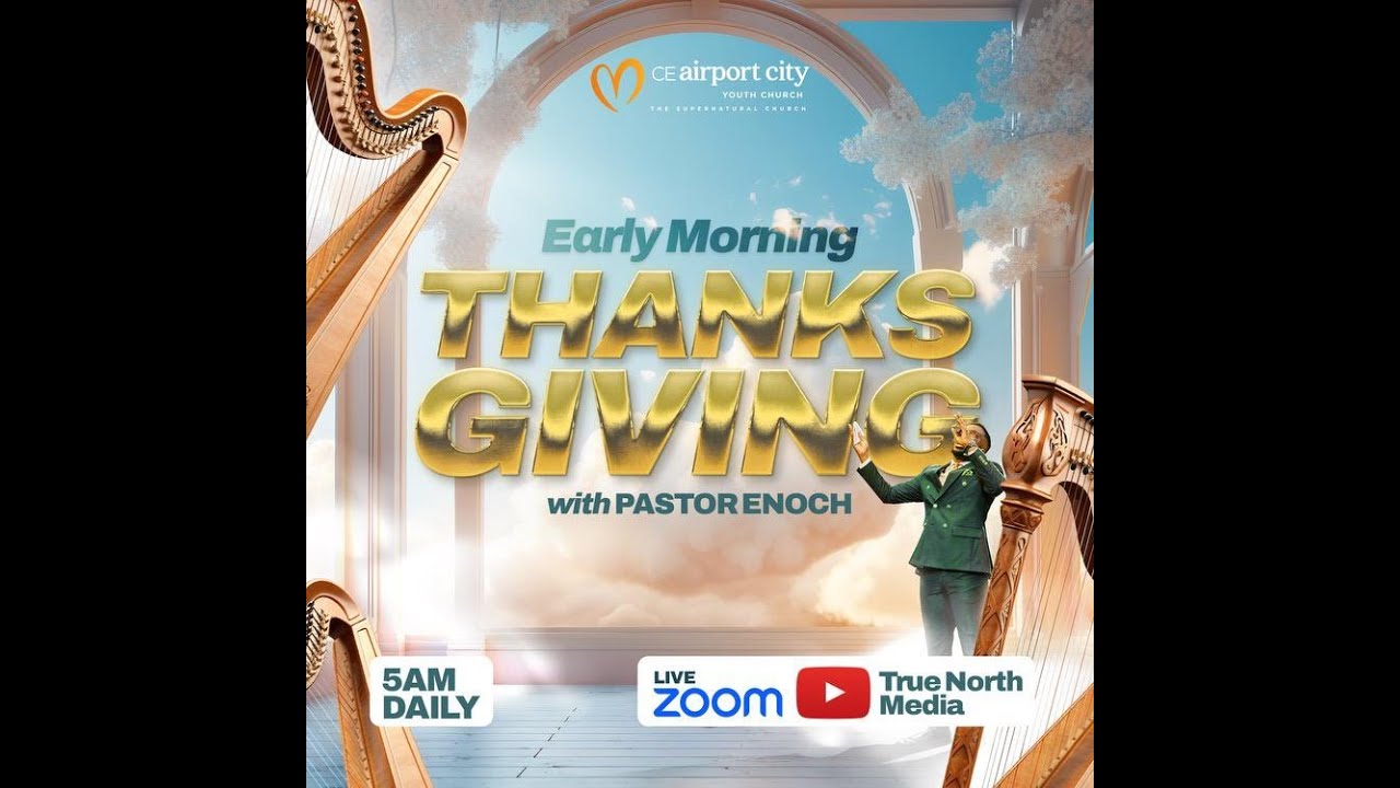 Early Morning Thanksgiving with Pastor Enoch || Day 2 - YouTube