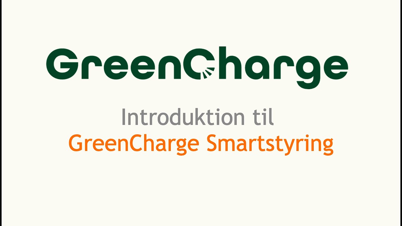 Introduktion til GreenCharge Smartstyring - YouTube