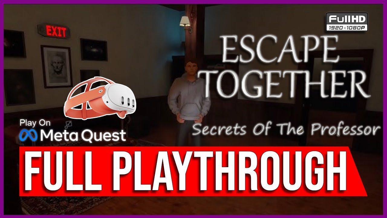 Escape Together: Secrets of the Professor VR | FULL PLAYTHROUGH | META ...