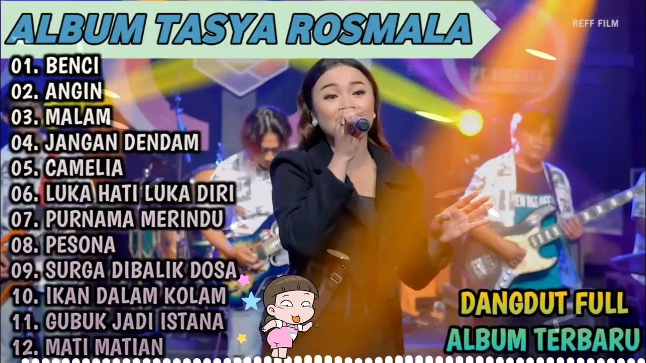 BENCI, ANGIN, LUKA HATI LUKA DIRI - TASYA ROSMALA TERBARU TERPOPULER FULL ALBUM ADELLA 2025 ...