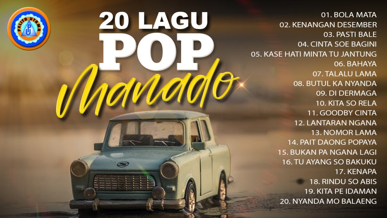 Lagu Pop - 20 LAGU POP MANADO || FULL ALBUM (Official Music Video ...