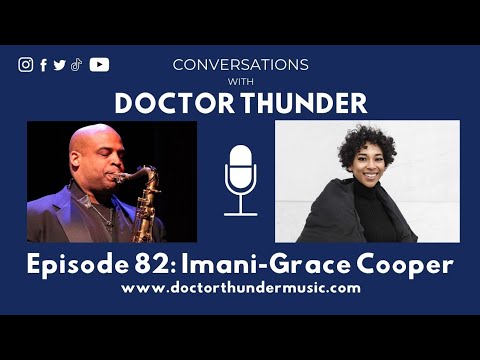 Imani-Grace Cooper Conversations with Doctor Thunder Ep 82 - YouTube
