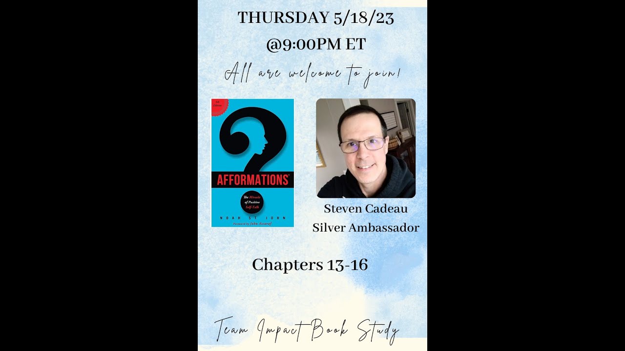 Afformations by Noah St. John Chapters 13-16 - Team Impact Book Study ...
