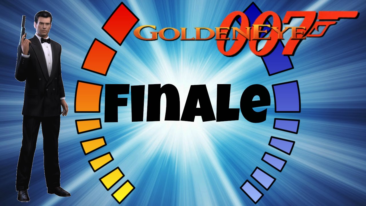 GoldenEye 007: Finale - YouTube
