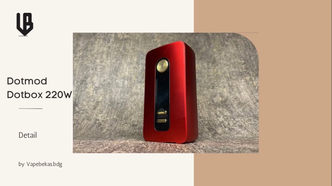 Detailed Review of Dotmod Dotbox 220W - YouTube