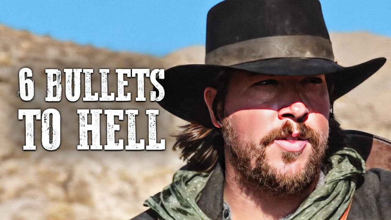 6 Bullets To Hell | Modern Spaghetti Western | Full Movie - YouTube